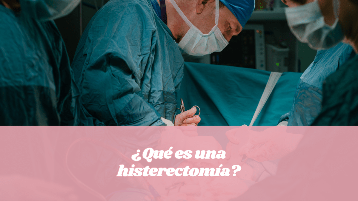 ¿Qué es una histerectomía? – Medica Center Fem